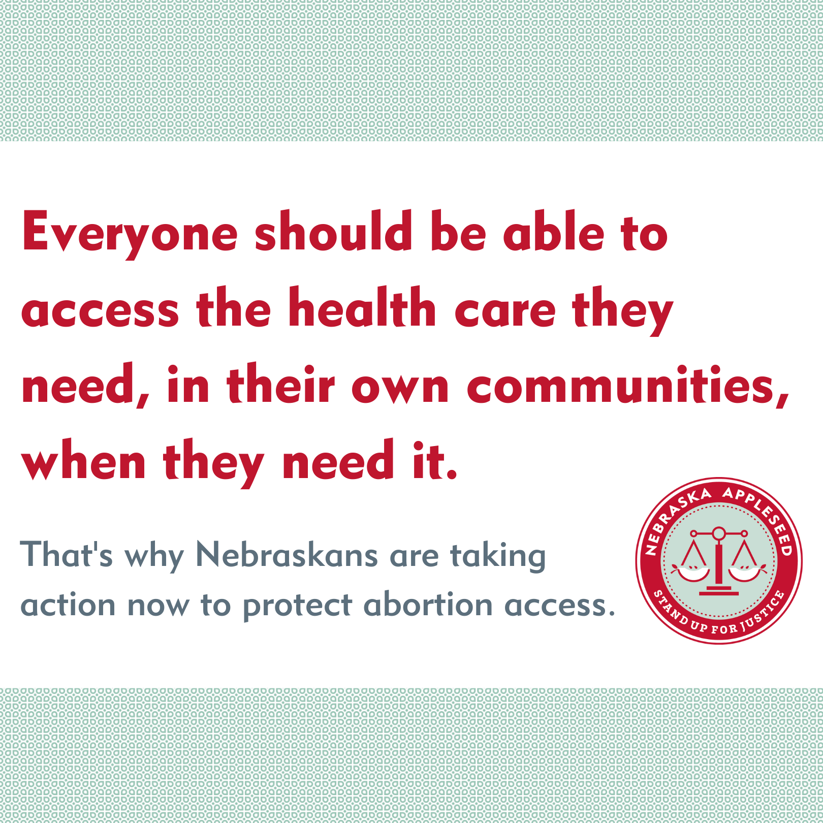 What Nebraskans Are Doing To Protect Abortion Access Nebraska Appleseed